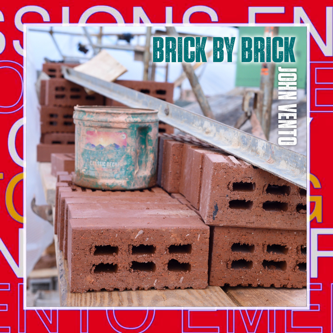 JOHN VENTO – Brick By Brick – End Sessions
