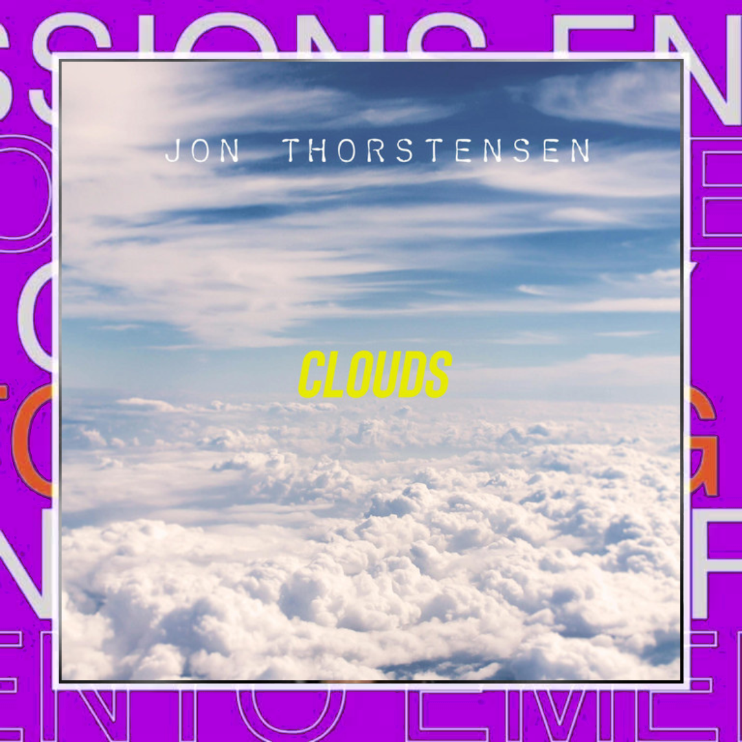 Jon Thorstensen – Clouds – End Sessions