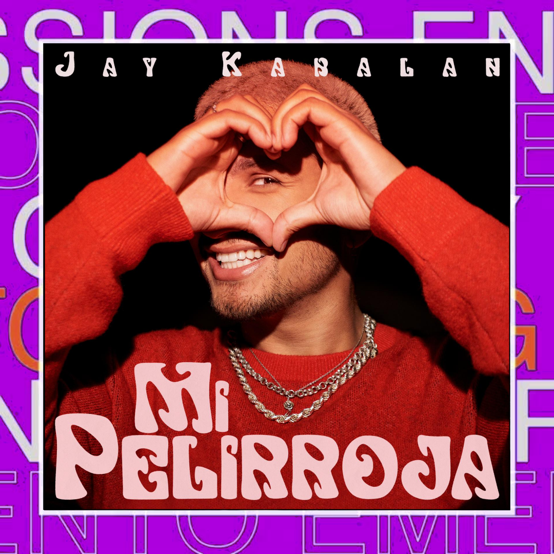 Jay Kabalan – Mi pelirroja – End Sessions
