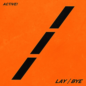 LAY / BYE – Active! – End Sessions