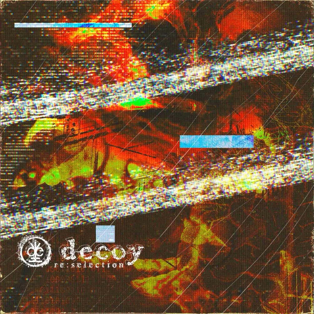 DECOY – Re:selection – End Sessions