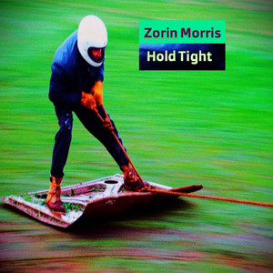 zorin morris – Hold Tight – End Sessions
