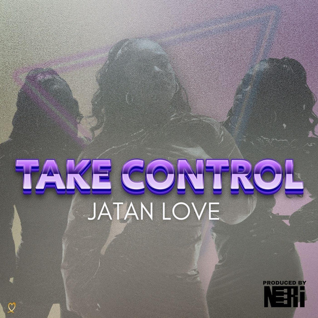 Jatan Love – Take Control – End Sessions