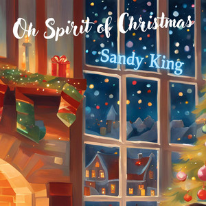 Sandy King – Oh Spirit of Christmas – End Sessions