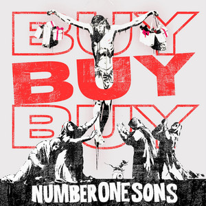 Number One Sons – Buy Buy Buy – End Sessions