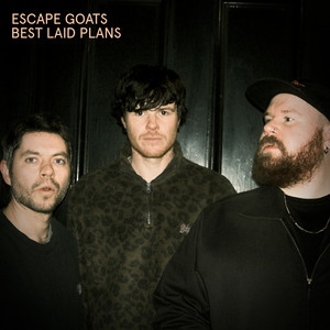 Escape Goats – Best Laid Plans – End Sessions