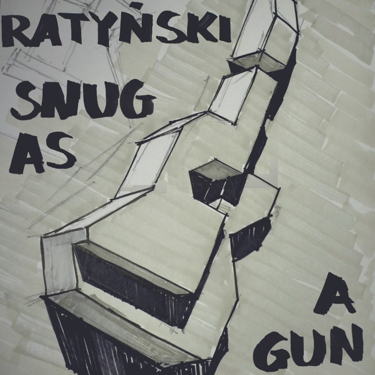 Ratyński – Snug as a Gun – End Sessions