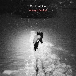David Alpine – Already Behind – End Sessions