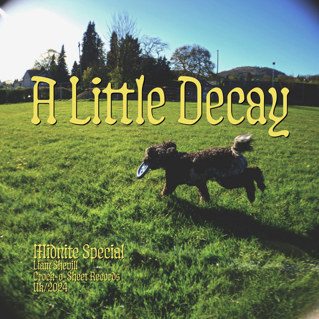 Midnite Special – A Little Decay – End Sessions