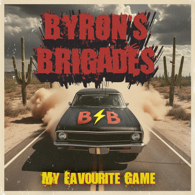 Byron’s Brigades – My Favourite Game (The Cardigans Cover) – End Sessions